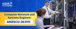 ANZSCO 263111 Computer Network and Systems Engineer
