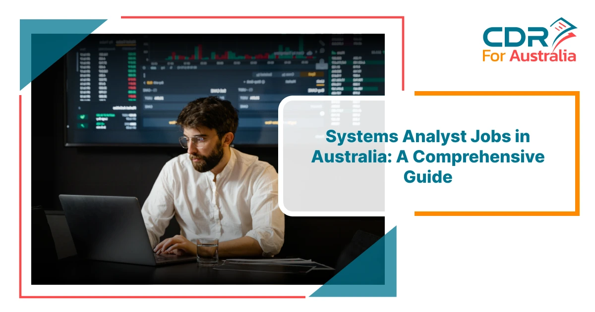 Systems Analyst Jobs in Australia: A Comprehensive Guide